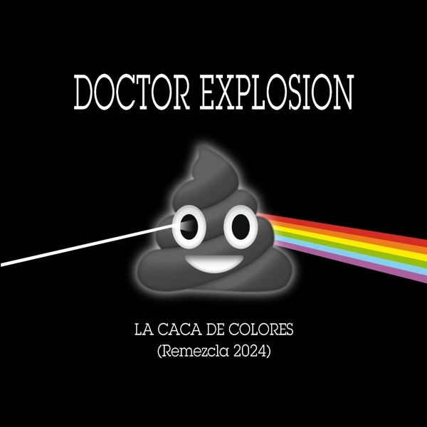 DOCTOR EXPLOSIÓN PRESENTA LA CACA DE COLORES - revistaindie.com